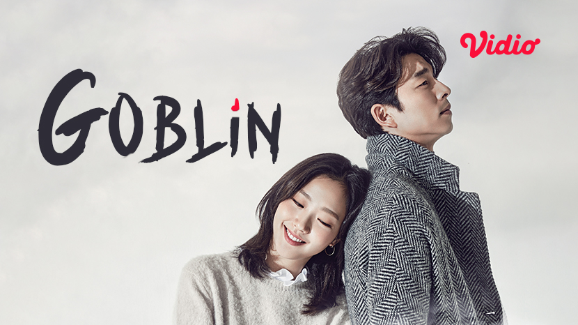 Sinopsis Goblin: The Lonely and Great God - Vidio Blog