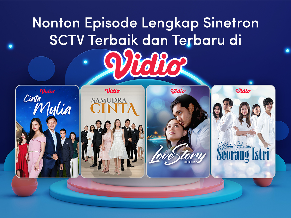 7 Sinetron SCTV Terbaru di Vidio, Dari Kisah Cinta hingga Persahabatan ...