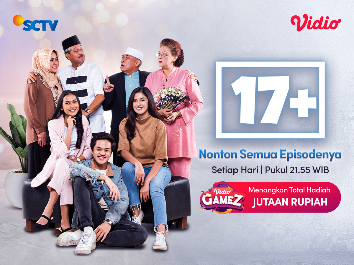 Nonton Sinetron SCTV 17+ Terbaru, Cerita Ringan Nan Menghibur di Masa ...