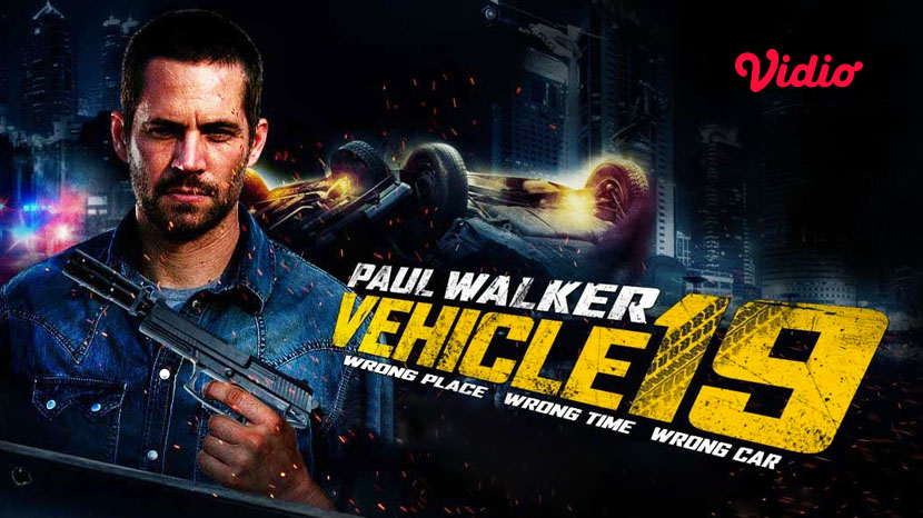 Sinopsis Vehicle 19, Paul Walker Terjebak Konspirasi Afrika Selatan.