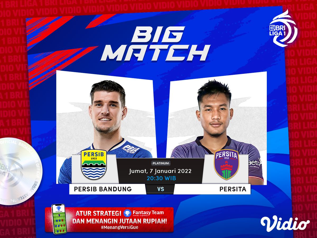 Live Streaming Persib Vs Persita Hari Ini: BRI Liga 1 2021/22 Pekan 18 - Vidio Blog