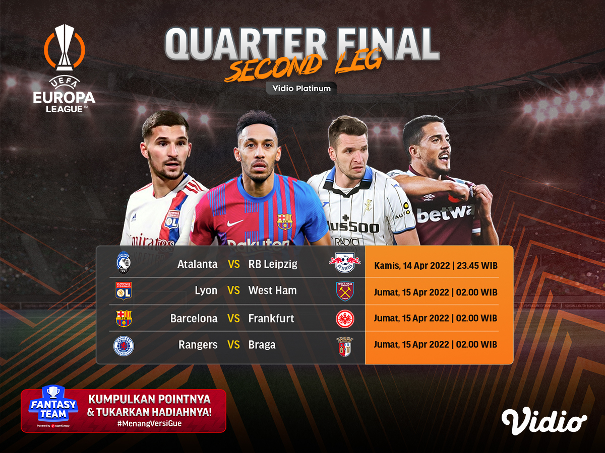 Jadwal dan Link Live Streaming Leg Kedua Perempat Final Liga Europa 2022 - Vidio Blog