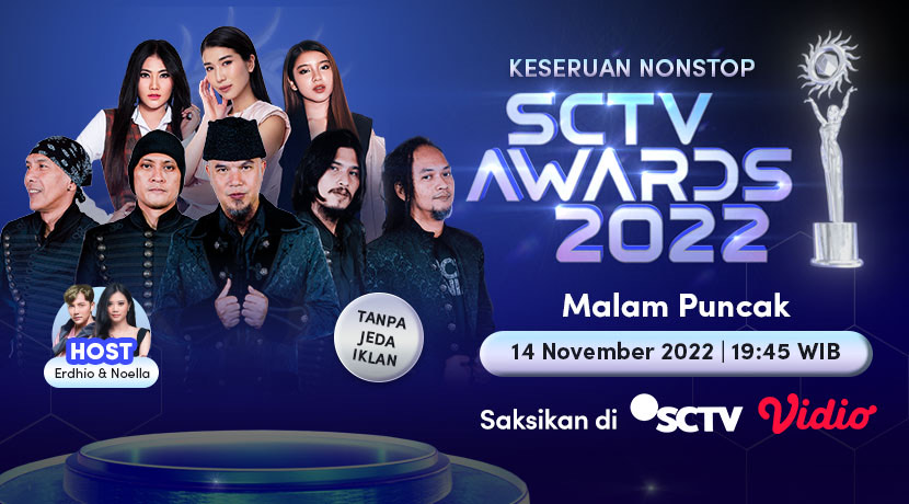 Tayang Malam ini, Puncak SCTV Awards 2022 Keseruan Nonstop Tanpa Iklan ...