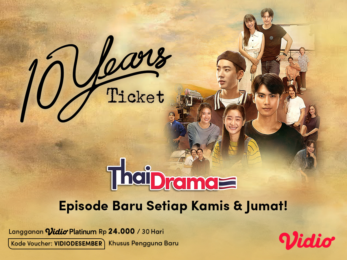 Nonton Drama Thailand Terbaru 10 Years Ticket di Vidio, Berikut Jadwal Tayangnya! - Vidio Blog