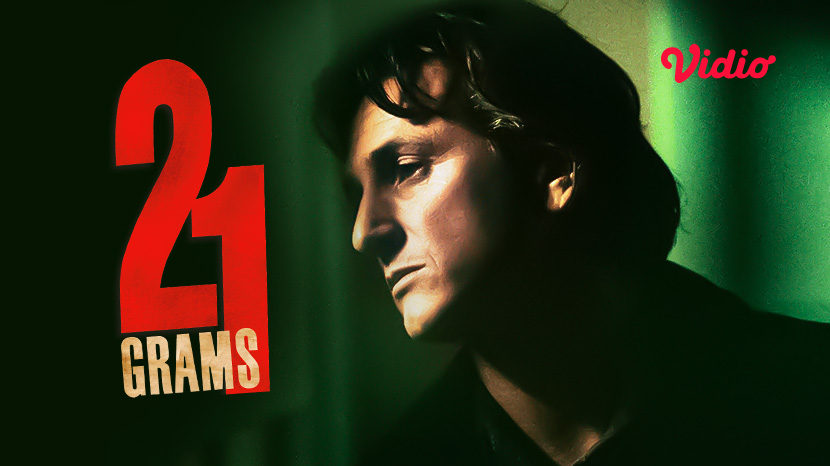 Sinopsis Film 21 Grams, Ceritakan Kehidupan 3 Orang Dengan Masalah yang ...