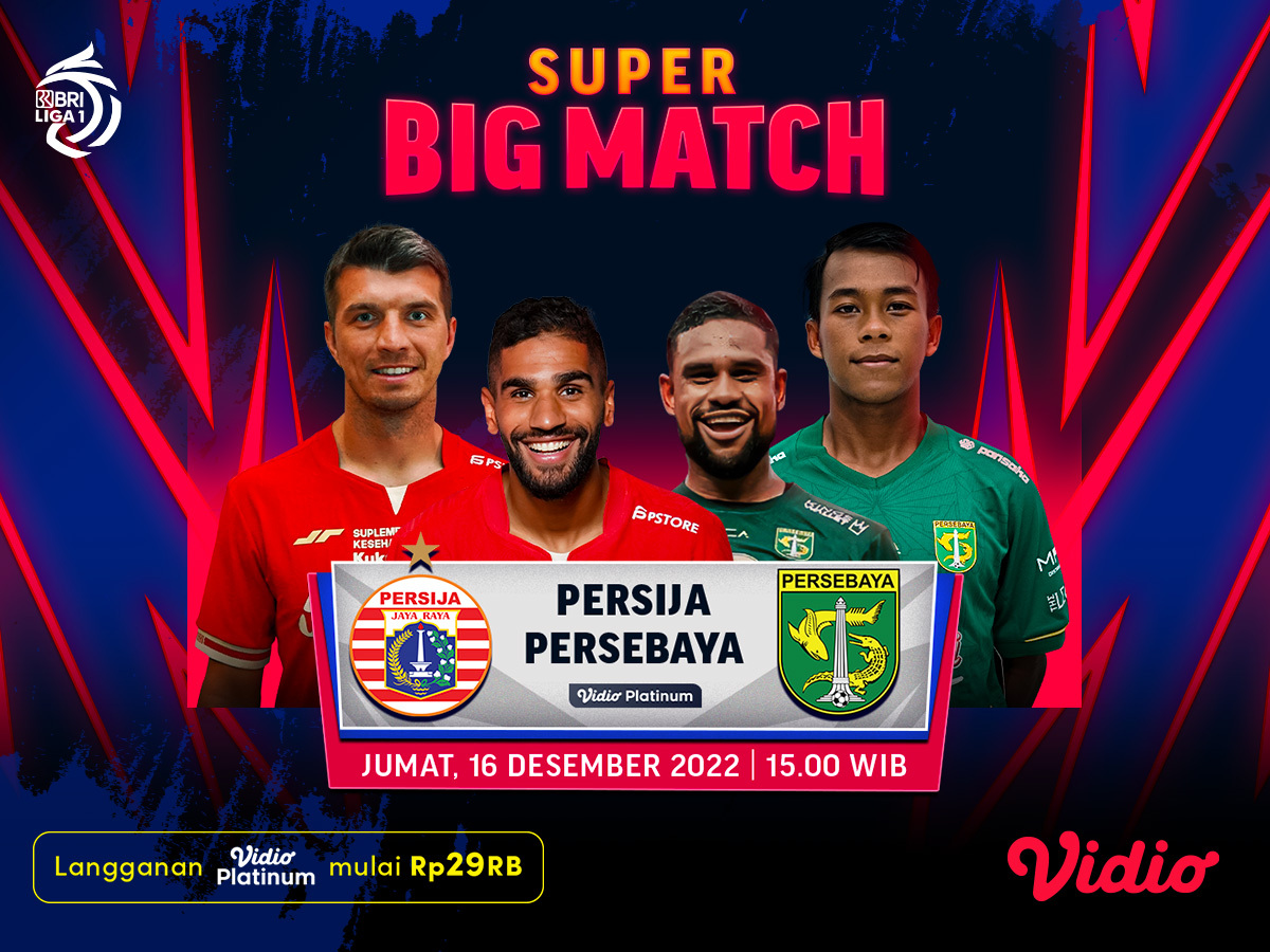 BIG MATCH BRI Liga 1: Persija vs Persebaya, Berikut Jadwal dan Link Live Streaming-nya di Vidio ...