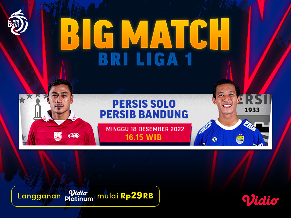 Big Match BRI Liga 1: Persis vs Persib, Cek Jadwalnya Disini!