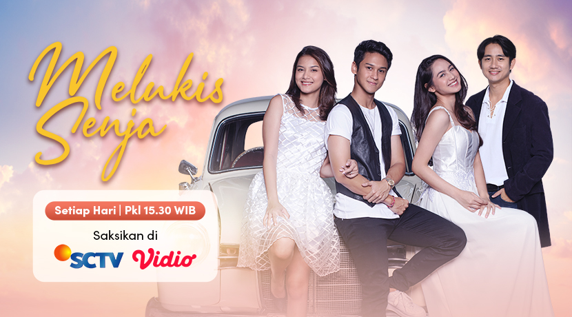Sinopsis Sinetron Terbaru SCTV Melukis Senja, Bisa Live Streaming di ...