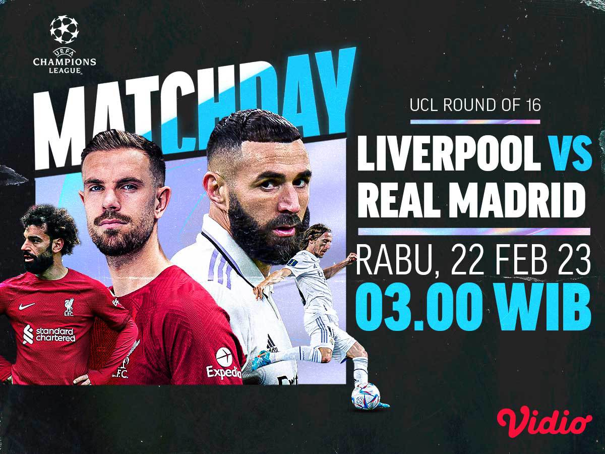 Live Streaming Liga Champions : Liverpool Vs Real Madrid | Vidio.