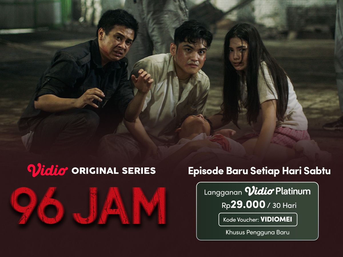 Sinopsis Episode 4 Original Series 96 Jam, Tayang Episode Baru Setiap Hari Sabtu! - Vidio Blog