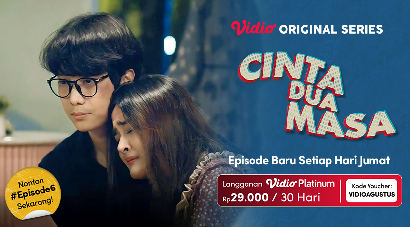 Vidio Original Series Cinta Dua Masa Episode 6: Warning! - Vidio Blog