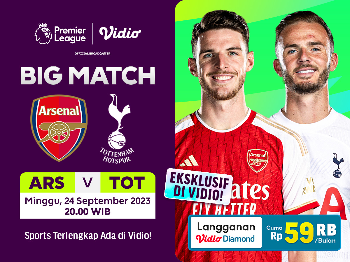 Jadwal dan Link Live Streaming Premier League Big Match: Arsenal vs Tottenham - Vidio Blog