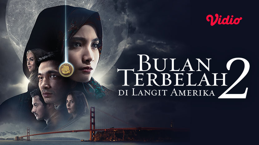 Film Drama Bulan Terbelah di Langit Amerika 2 Hadir di Vidio, Ini Dia ...
