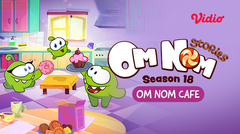 Asyiknya Nonton Kartun Om Nom Cafe yang Menggemaskan di Vidio! - Vidio Blog