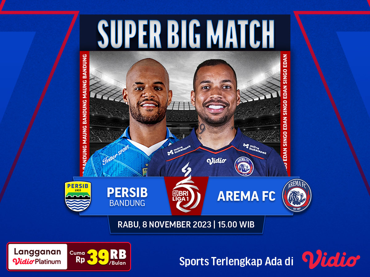 Jadwal dan Link Streaming Persib vs Arema BRI Liga 1 23/24 - Vidio Blog