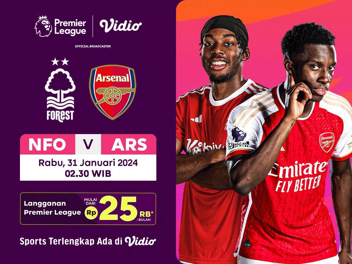 Jadwal Link Streaming Nottingham vs Arsenal Liga Inggris 23/24 - Vidio Blog