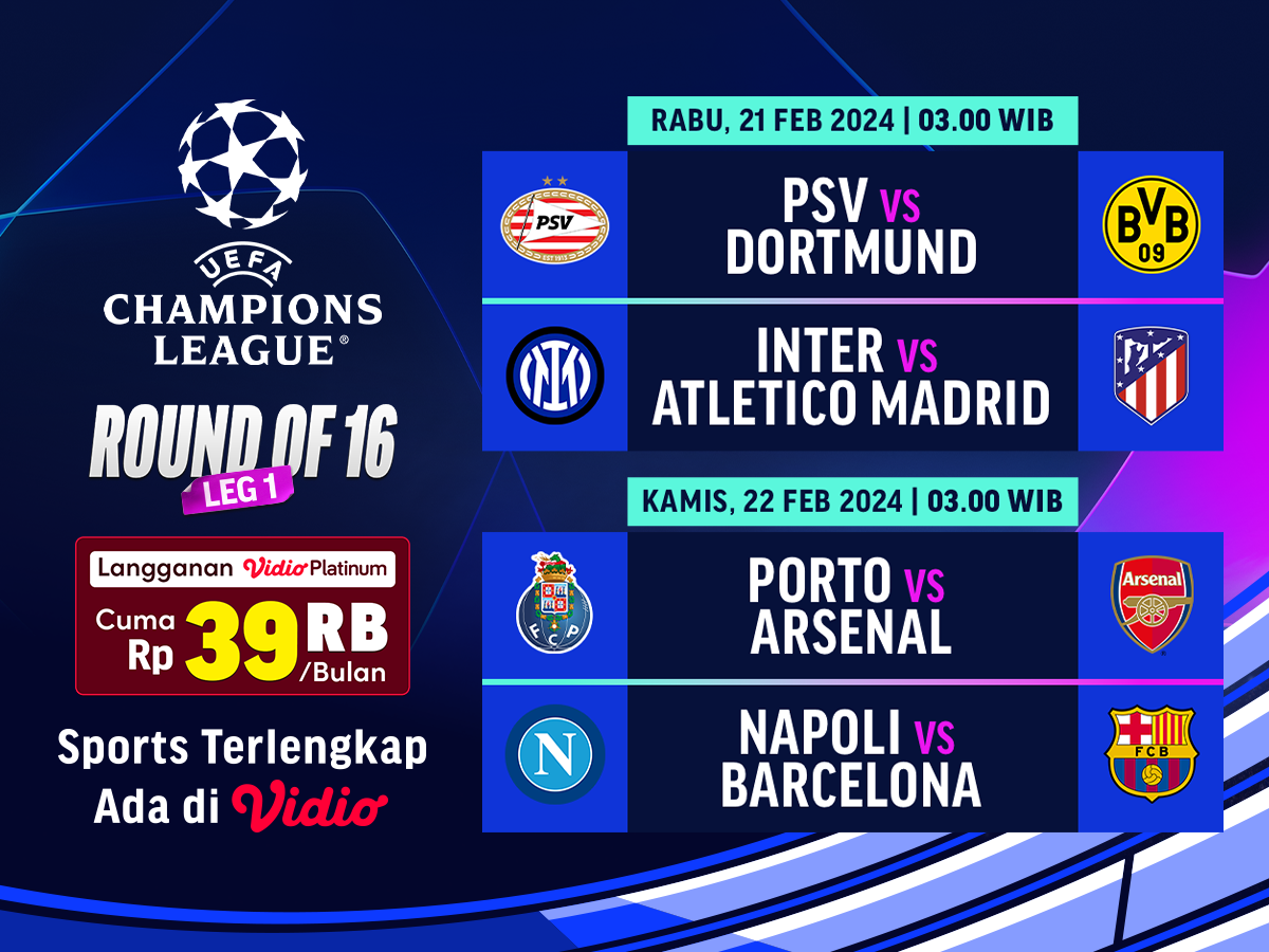 Jadwal dan Link Streaming UCL Leg 1 Babak 16 Besar - Vidio Blog