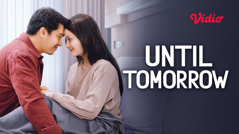 Nonton Until Tomorrow di Vidio, Film Drama yang Diangkat dari Kisah ...