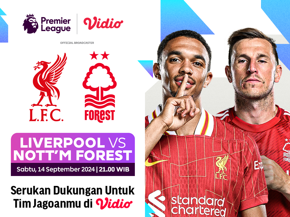 Live Streaming Liverpool vs Nottingham Forest di Vidio