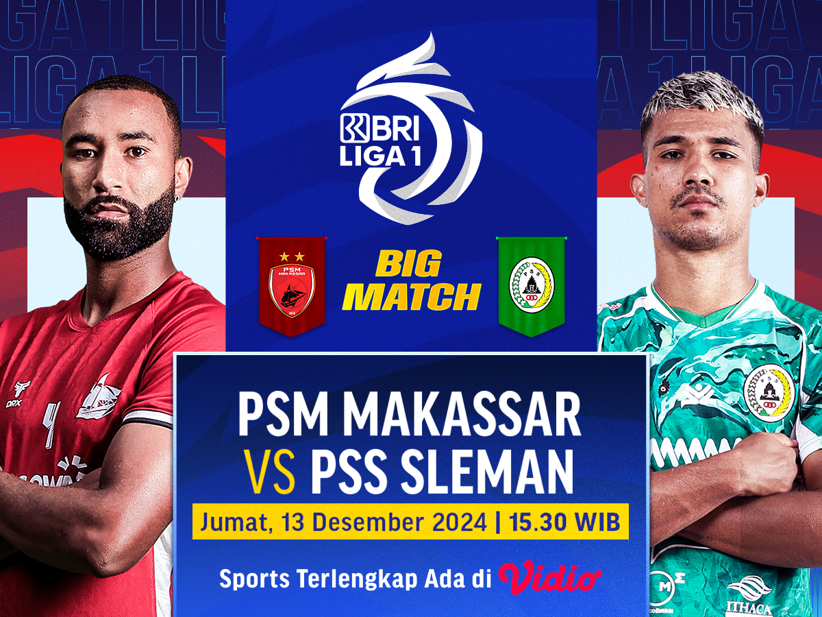 Link Siaran Langsung PSM Makassar vs PSS Sleman, Laga Kebangkitan Super Elja di BRI Liga 1 ...