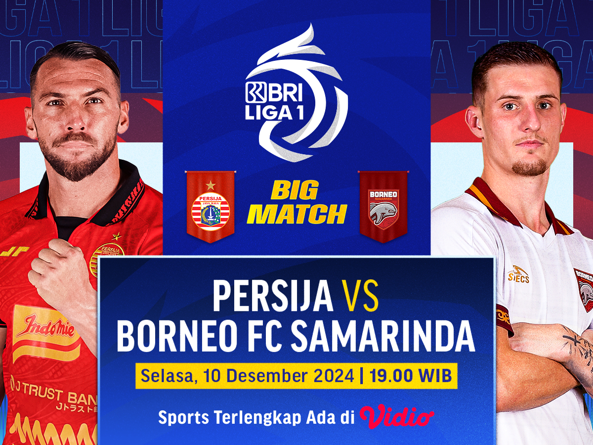 Link Siaran Langsung Persija Jakarta vs Borneo, Big Match Duel Papan Atas BRI Liga 1 - Vidio Blog