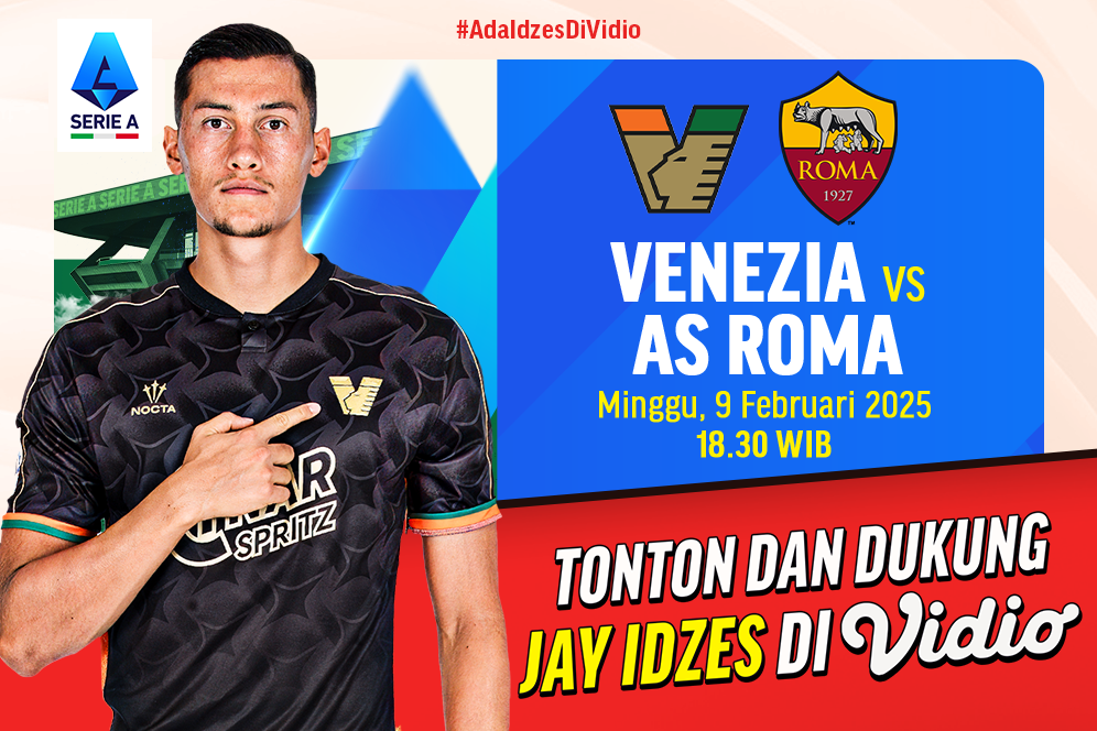 Link Siaran Langsung Venezia vs Roma, Nonton dan Dukung Jay Idzes di ...