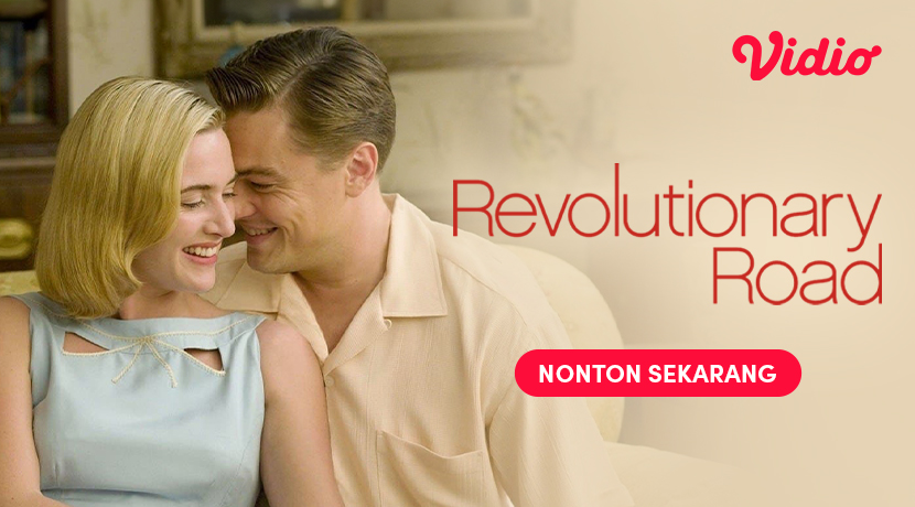 Sinopsis Revolutionary Road di Vidio: Film Romantis Berujung Tragis ...