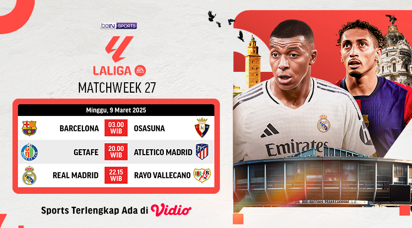 Jadwal Siaran Langsung Liga Spanyol Matchweek 27, Laga Seru Pekan Ini - Vidio Blog