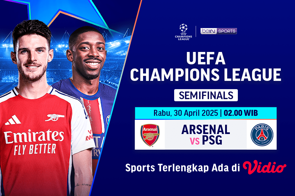Nonton Streaming Big Match Semifinal Liga Champions: Arsenal vs PSG di ...