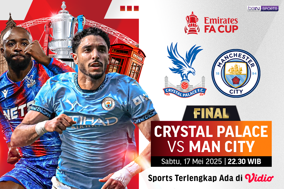 Streaming Nonton Final FA Cup: Crystal Palace vs Manchester City di Vidio - Vidio Blog