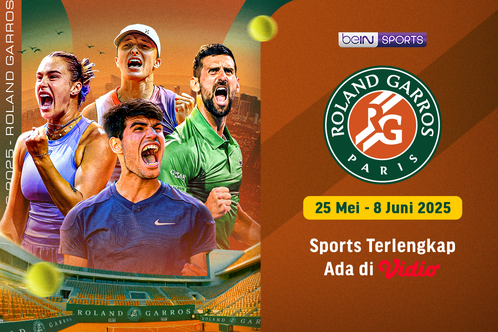 Saksikan Roland Garros 2025 Link Live Streaming di Vidio - Vidio Blog
