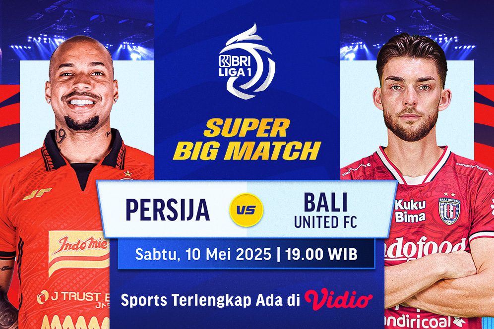 Saksikan Streaming Big Match BRI Liga 1: Persija vs Bali United di ...
