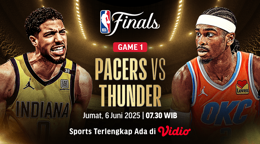 Nonton Live Streaming NBA Finals 2025: Pacers vs Thunder Game 1 di Vidio - Vidio Blog