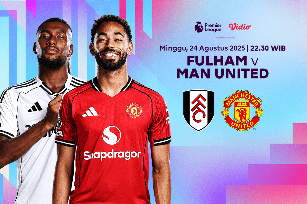 Live Streaming Premier League 2025/2026 Fulham vs Manchester United: Eksklusif di Vidio