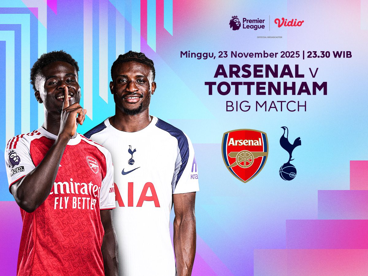 Live Streaming Liga Inggris: Arsenal vs Tottenham, Tayang di Vidio
