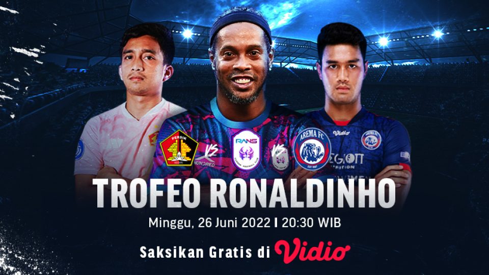 Catat! Jadwal Pertandingan Ronaldinho di Trofeo RANS - Vidio Blog