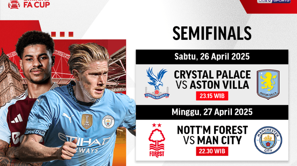 Duel Sengit! Nonton Semifinal FA CUP 2025 di Sini