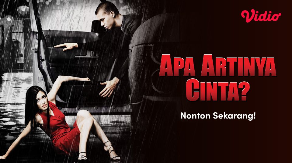 Sinopsis Film Apa Artinya Cinta di Vidio, Film yang Mengajak Kita Bertanya Tentang Cinta dan ...