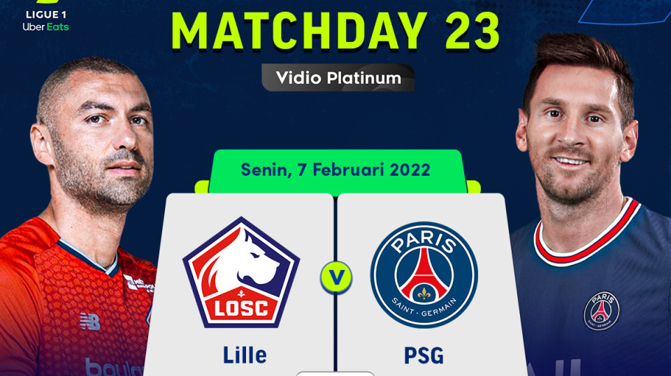 Link Live Streaming Lille vs PSG, Jadwal Ligue 1 2021/22 Pekan 23 di Vidio - Vidio Blog