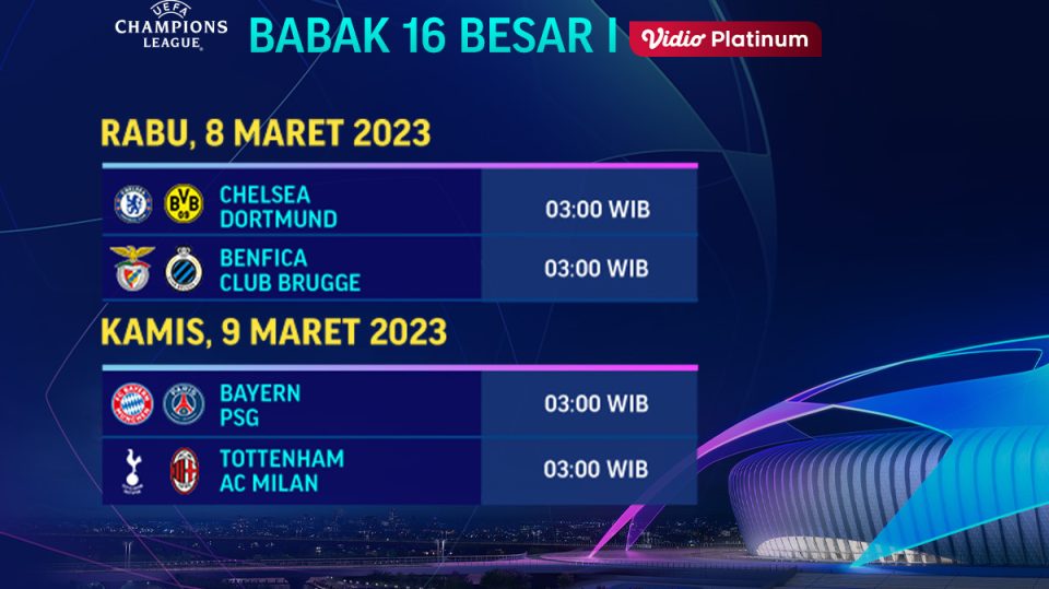 Siaran Langsung Liga Champions Babak 16 Besar Leg II | Vidio