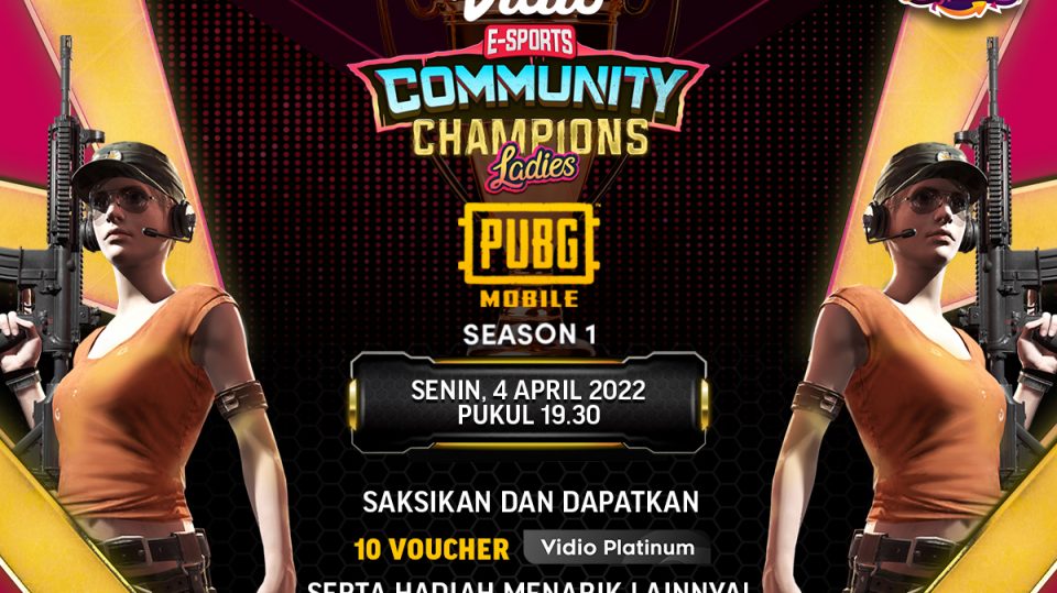 Ayo Live Streaming Vidio Community Champions Ladies Season 1 PUBG Mobile dan Raih Hadiahnya ...