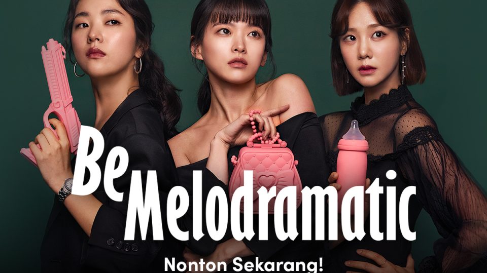 Nonton Be Melodramatic: Lika-Liku Pertemanan di Vidio - Vidio Blog