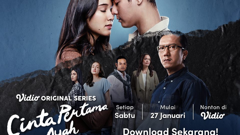 Vidio Original Series Cinta Pertama Ayah Episode 1 Resmi Rilis! Nonton Sekarang