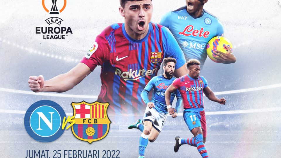 Link Live Streaming Napoli vs Barcelona Malam Ini, Liga Europa 2021/22 Playoff 16 Besar - Vidio Blog